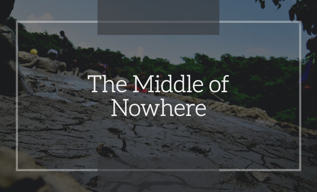 The Middle of Nowhere